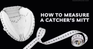 How to Size a Baseball Glove | Sizing Chart And Tips